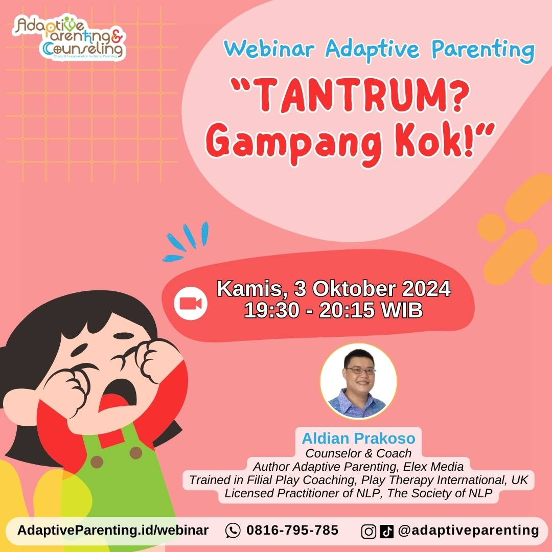 Webinar Adaptive Parenting "TANTRUM? Gampang Kok!" - Adaptive Parenting ...